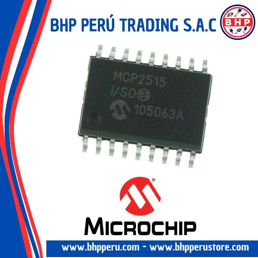 MCP2515-I/SO MICROCHIP CIRCUITO INTEGRADO I.C. CAN CONTROLLER W/SPI SOIC-18 – BHP Perú Web